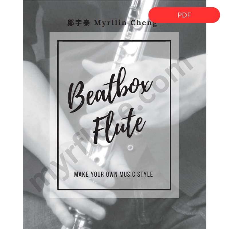 Beatbox Flute Tutorial Book 《絕技長笛教學書籍》(PDF) | 長笛玩家工作室
